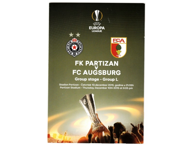 2015, PARTIZAN - AUGSBURG! Liga Evrope.