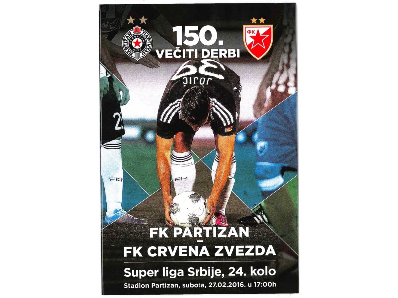 2016/Feb, PARTIZAN - CRVENA ZVEZDA! Program. 150.derbi.