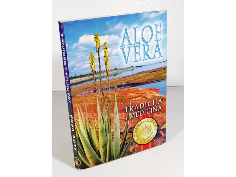 Aloe vera - tradicija i medicina