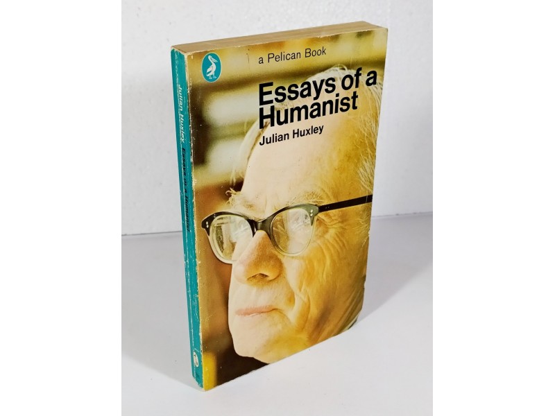Julian Huxley ESSAYS OF A HUMANIST