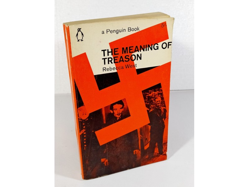 THE MEANING OF TREASON - Rebecca West