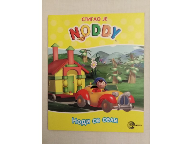 Stigao je Noddy - Nodi se seli