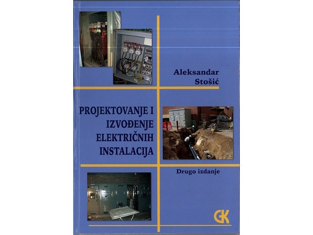 PROJEKTOVANJE I IZVOĐENJE ELEKTRIČNIH INSTALACIJA