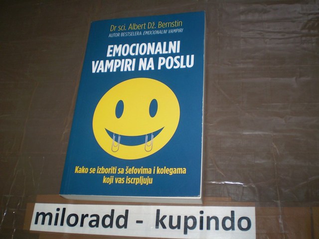 Emocionalni vampiri na poslu Albert Dž.Bernstin