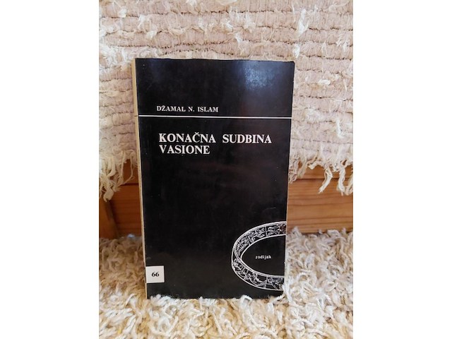 Konačna sudbina vasione- Džamal  N. Islam