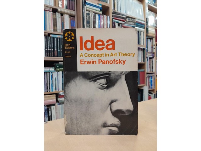 IDEA - A CONCEPT IN ART THEORY - Erwin Panofsky