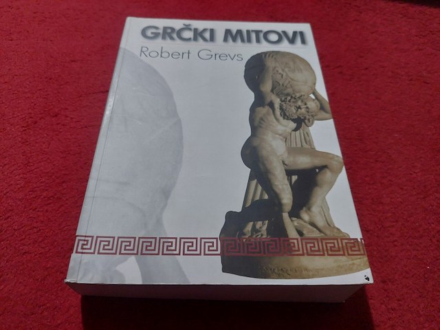 Grčki mitovi Robert Grevs TOP RETKO