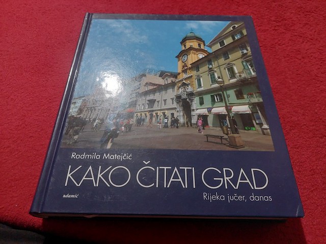 Kako čitati grad Radmila Matejčić