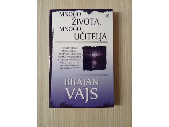 MNOGO ŽIVOTA, MNOGO UČITELJA - Brajan Vajs