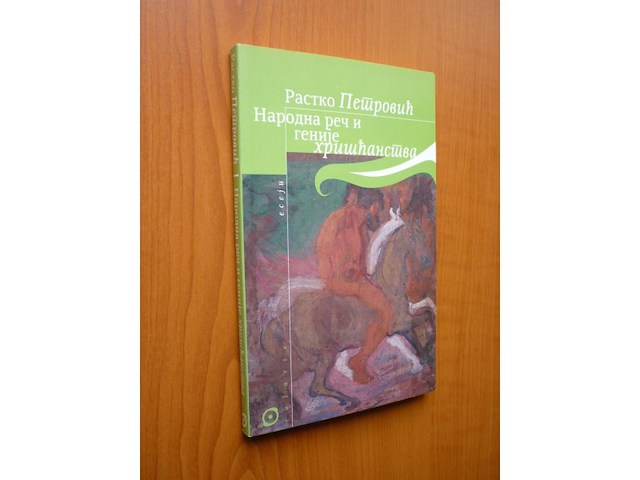 Rastko Petrović NARODNA REČ I GENIJE HRIŠĆANSTVA