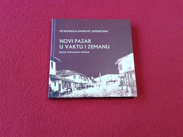Novi Pazar u vaktu i zemanu