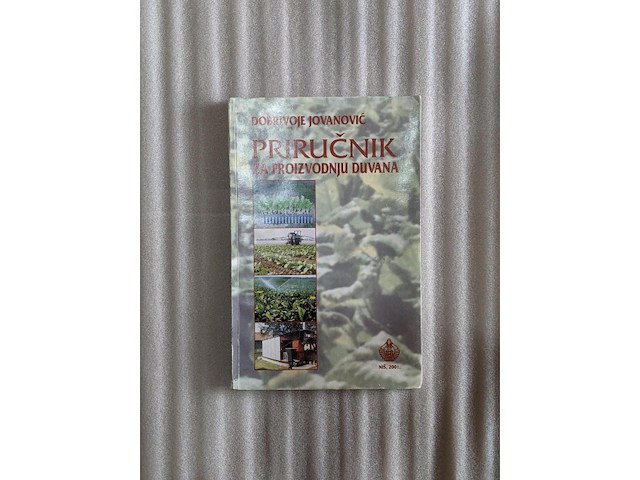 Priručnik za proizvodnju duvana, Dobrivoje Jovanović