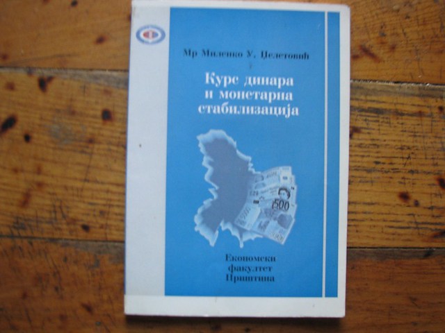 MILENKO DŽELETOVIĆ-KURS DINARA I MONETARNA STABILIZACIJ