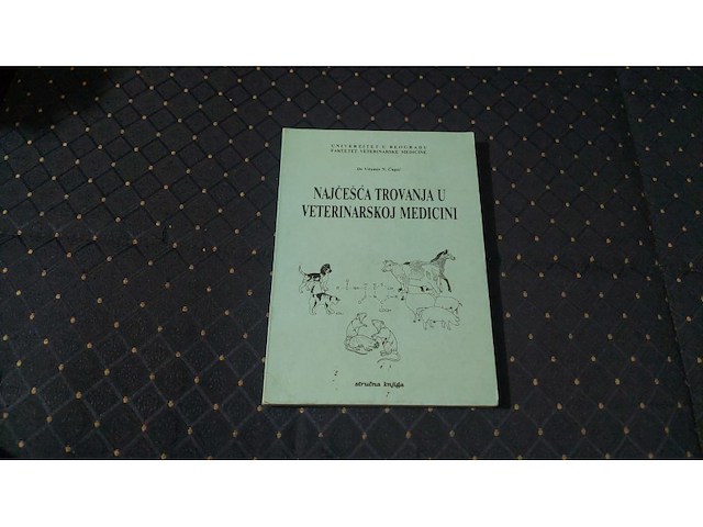 Najcesca trovanja u veterinarskoj medicini/V.Cupic