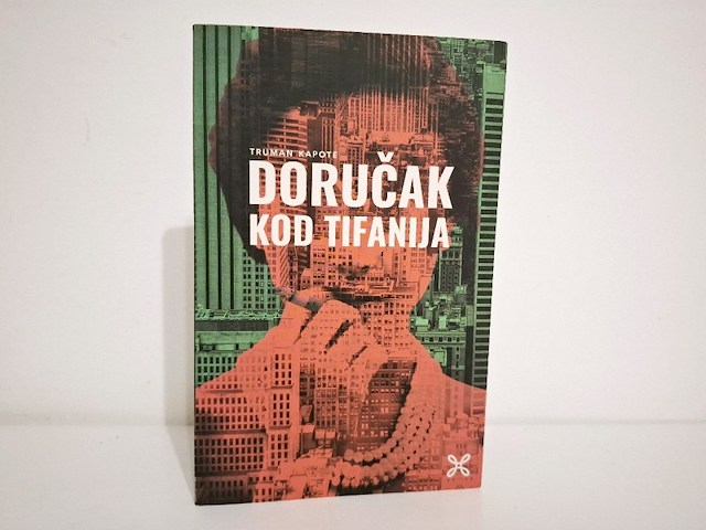 Doručak kod Tifanija - Truman Kapote NOVO
