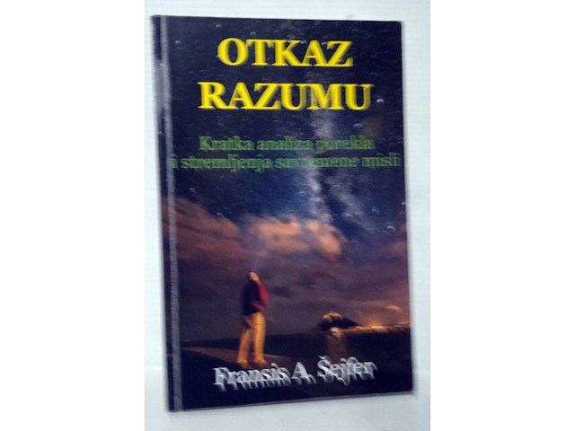 FRANSIS A. SEJFER - OTKAZ RAZUMU