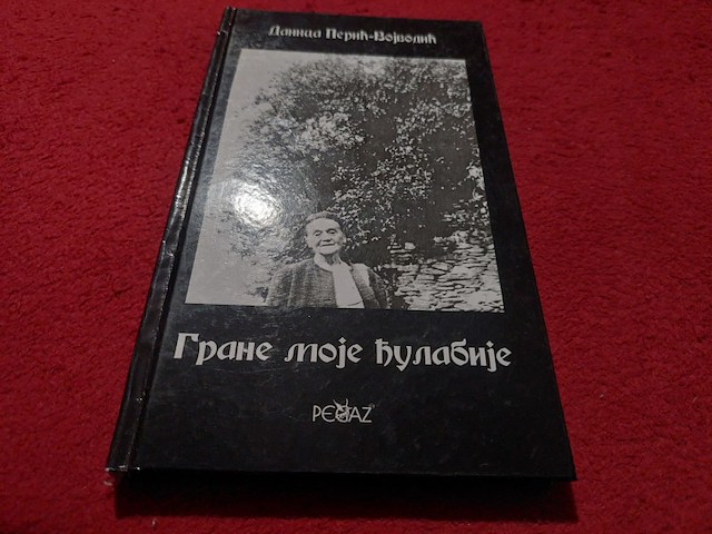 Grane moje ćulabije Danica Perić Vojvodić