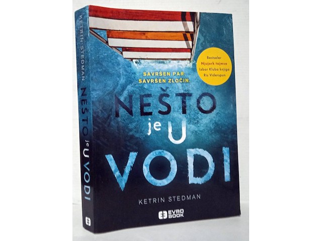 Ketrin Stedman - Nešto je u vodi