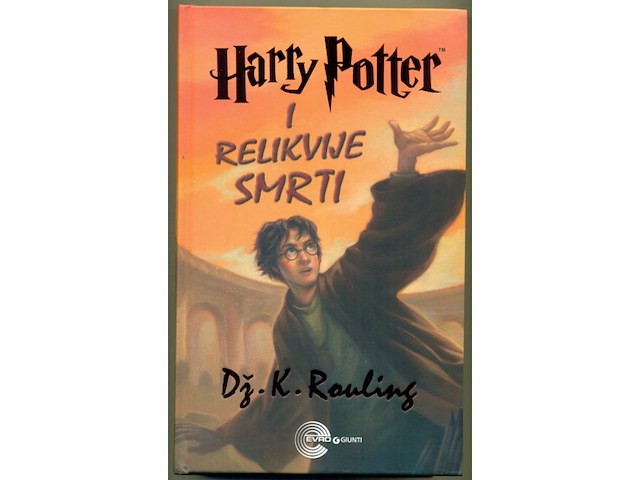 HARRY POTTER i relikvije smrti Dž. K. Rouling