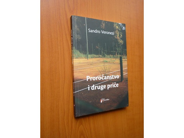 Sandro Veronezi PROROČANSTVO I DRUGE PRIČE