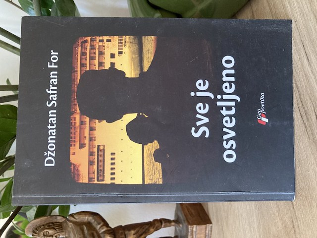 Džonatan Safran For SVE JE OSVETLJENO