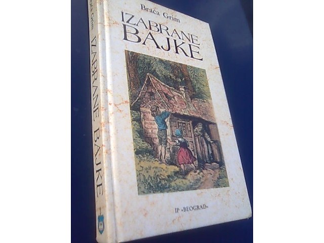 Izabrane bajke - Braca Grim  260 stranica