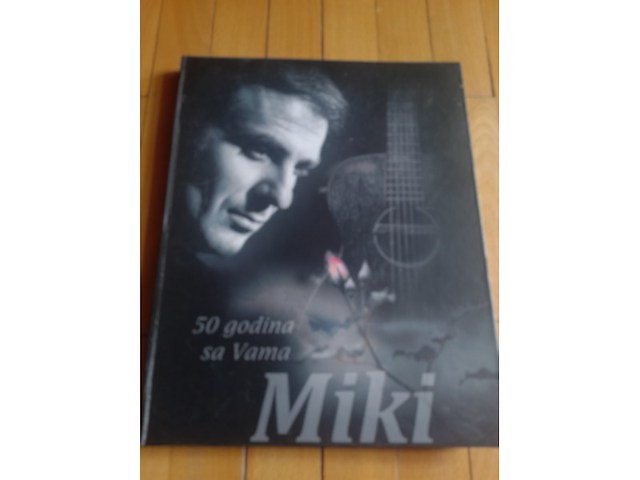 MIKI - 50 godina sa vama