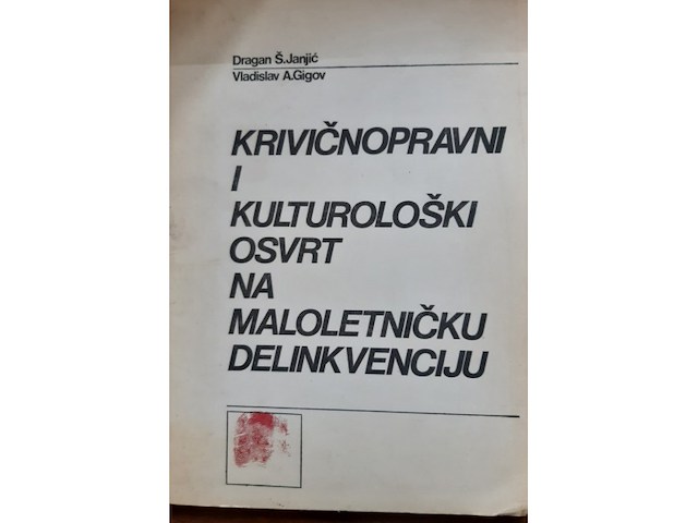 Krivicnopravni i kultu.osvrt na maloletnicku Delikvenc.