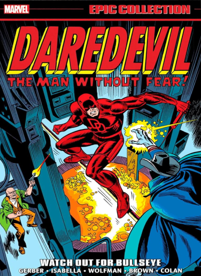 Daredevil Epic Collection: Watch Out for Bullseye, Vol. 6