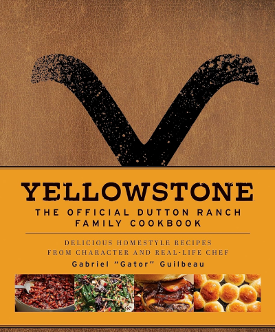Yellowstone: The Official Cookbook
