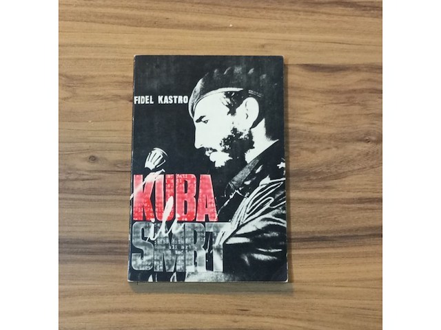KUBA ILI SMRT Fidel Kastro