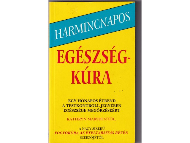 HARMICNAPOS EGÉSÉG KÚRA-KATHRYN MARSDEN