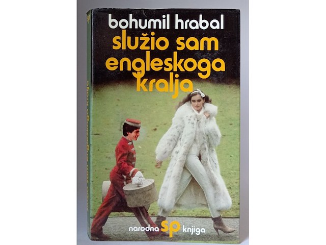 SLUŽIO SAM ENGLESKOGA KRALJA: Bohumil Hrabal