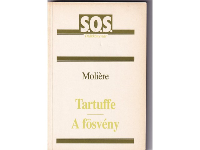 TARTUFFE A FÖSVÉNY MOLIÉRE