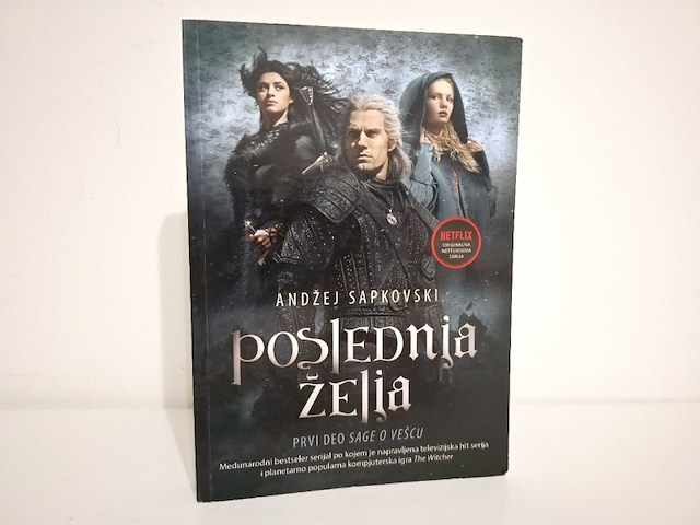 Poslednja želja prvi deo sage o vešcu- Andžej Sapkovski