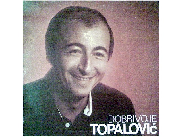 Dobrivoje Topalović – Dobrivoje Topalović
