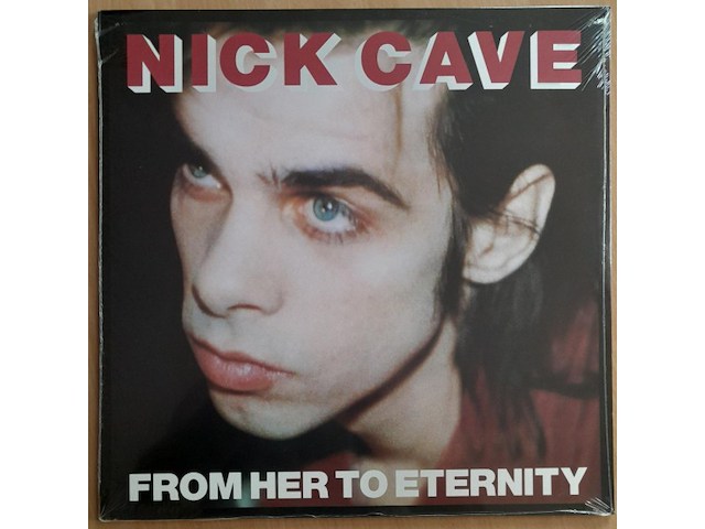 Nick Cave - From Her To Eternity NOVO