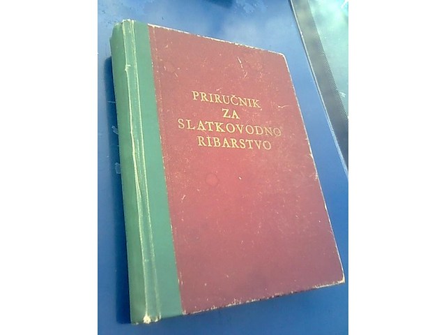 Prirucnik za slatkovodno ribarstvo Livojevic Sabioncelo
