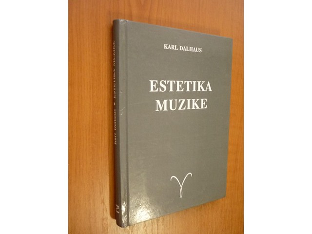 Karl Dalhaus ESTETIKA MUZIKE