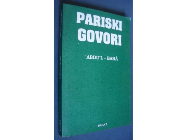PARISKI GOVORI `Abdu`l - Baha