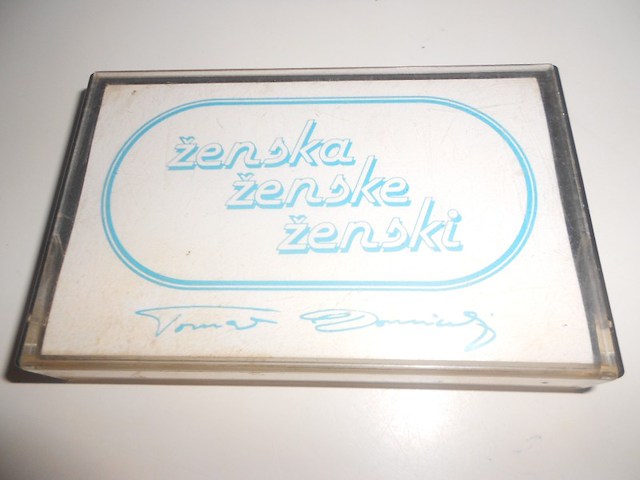 Tomaž Domicelj – Ženska Ženske Ženski   1980g