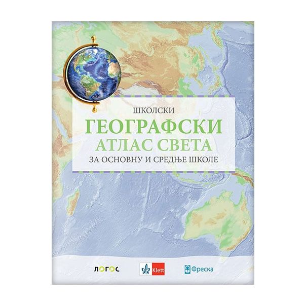 Školski geografski atlas sveta za osnovnu i srednje škole