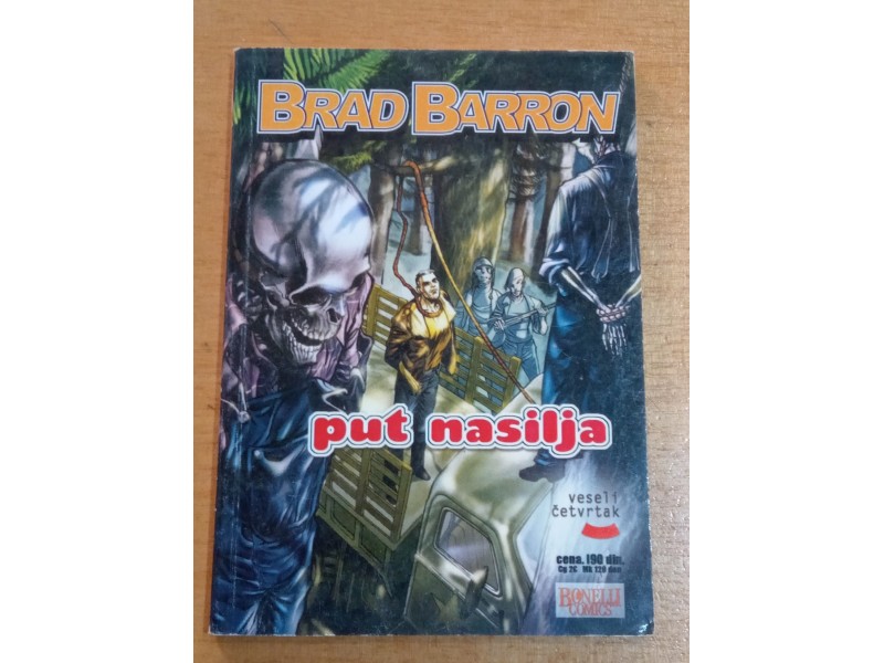 Brad Barron - Put Nasilja - Veseli Četvrtak
