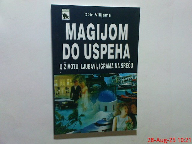 DZIN VILIJAMS -  MAGIJOM DO USPEHA