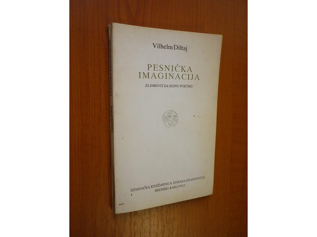 Vilhelm Diltaj PESNIČKA IMAGINACIJA