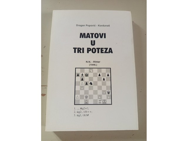 Matovi u tri poteza  Dragan Popović-Kordunaš