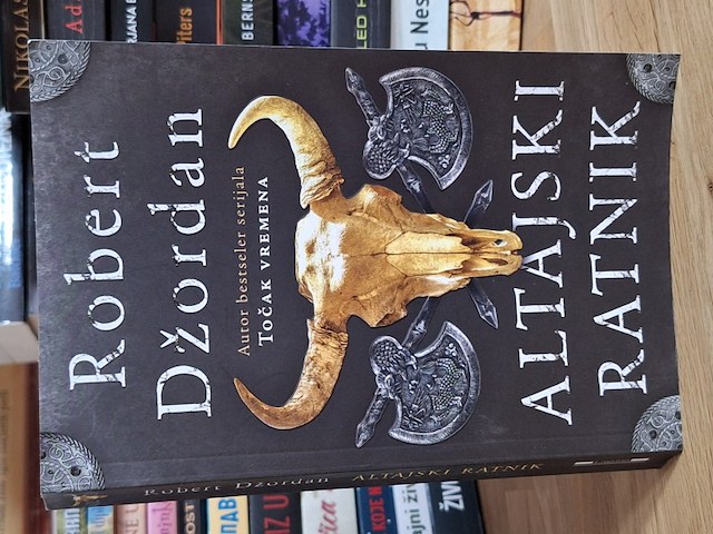 ROBERT DŽORDAN- ALTAJSKI RATNIK