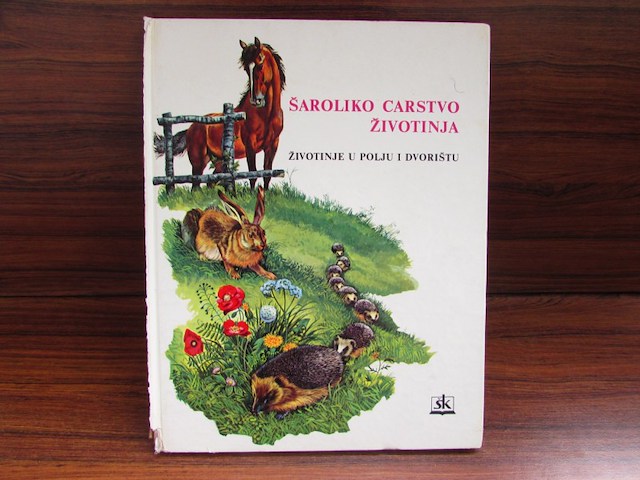 Šaroliko carstvo životinja-Životinje u polju i dvorištu