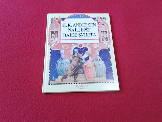 Hans Kristijan Andersen - Najljepše bajke svijeta