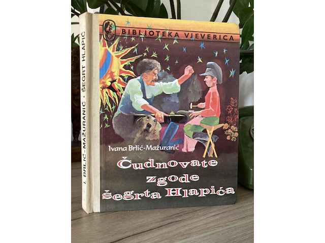 ČUDNOVATE ZGODE ŠEGRTA HLAPIĆA / ilustr. Josip Vaništa
